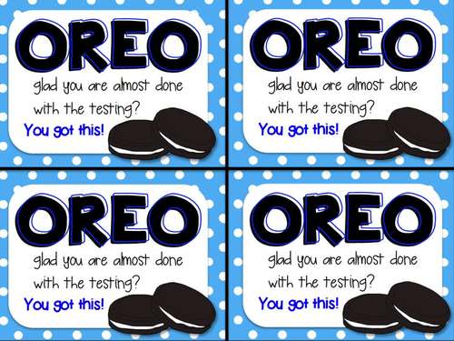 Oreo Testing Motivation Treat Tags (Oreo glad you are almost done with ...
