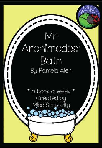Mr Archimedes' Bath ~ A week of reading activities by Miss Simplicity