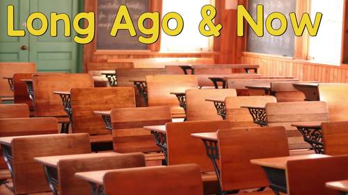Long Ago & Now | Comparing Past and Present | Long Ago and Today Social ...