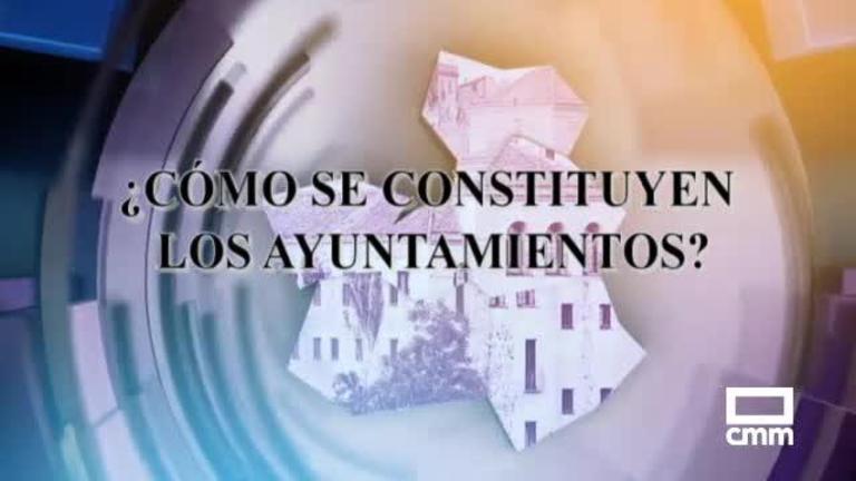 ¿Cómo se constituyen los Ayuntamientos? - CMMedia ¿Cómo se constituyen los Ayuntamientos? - CMMedia